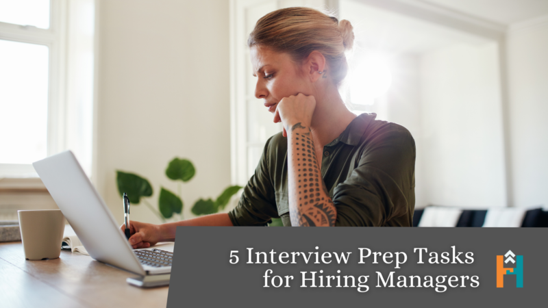 5 Interview Prep Tasks for Hiring Managers – HireEducation